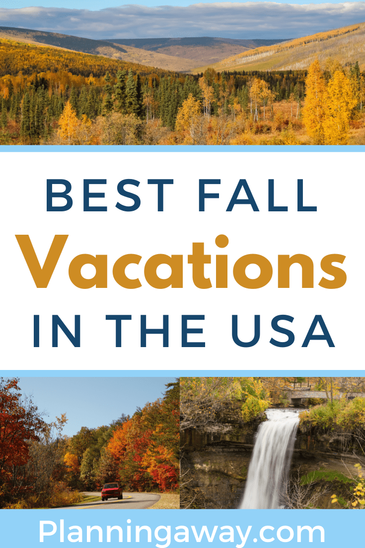 30 Best Fall Vacations in the USA For Families (Fall Break Ideas ...