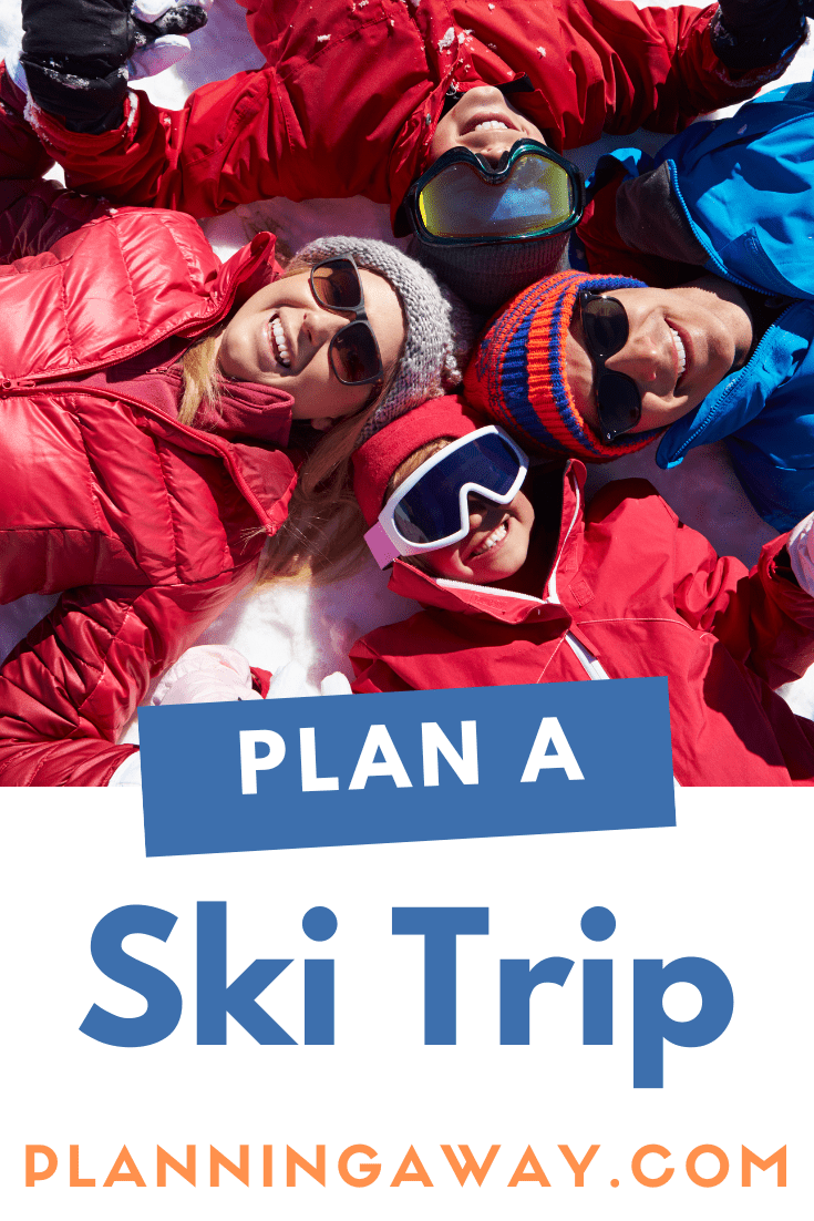 Plan A Ski Trip (The Best Skiing For Beginners Guide) – Planning Away