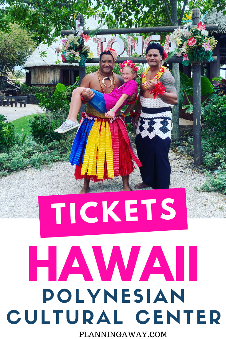 Which Polynesian Cultural Center Tickets Should I Get? (Let's Book The ...